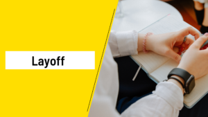 What is Layoff? - Meaning and Causes - HR Glossary | Xobin