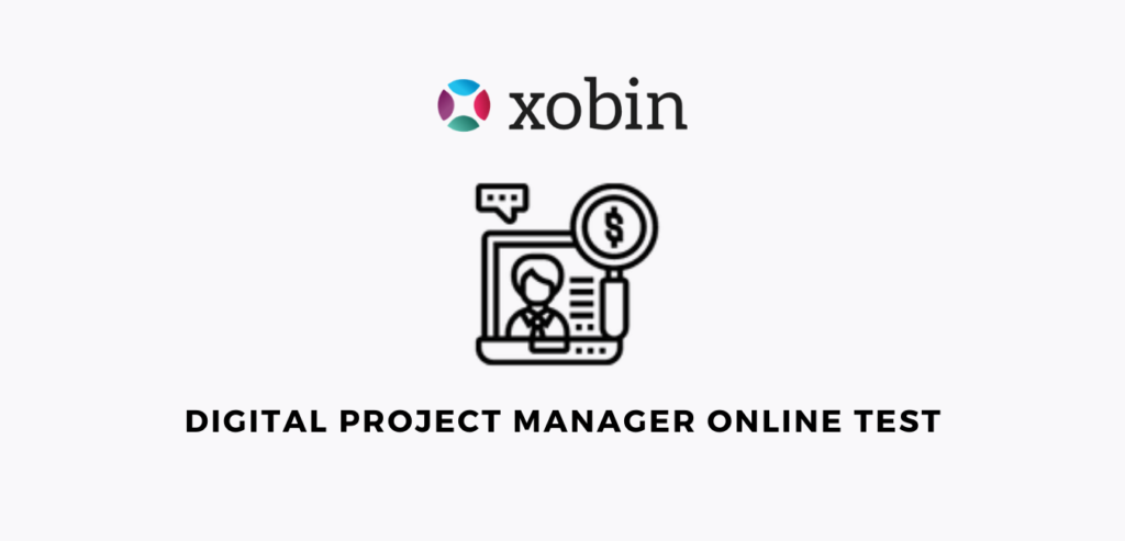 Digital Project Manager Assessment Test Xobin digital-project-manager-assessment-test-xobin