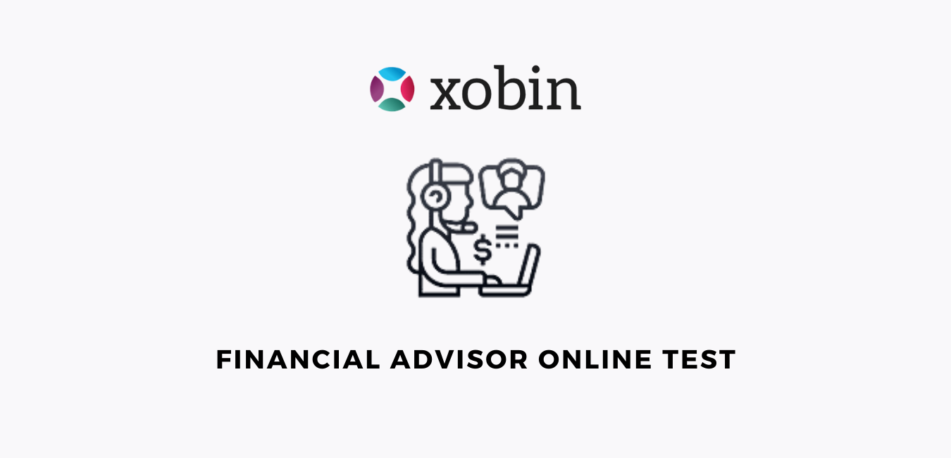 Financial Advisor Test To Assess Financial Skills Xobin Financial Advisor Test To Assess Financial Skills Xobin