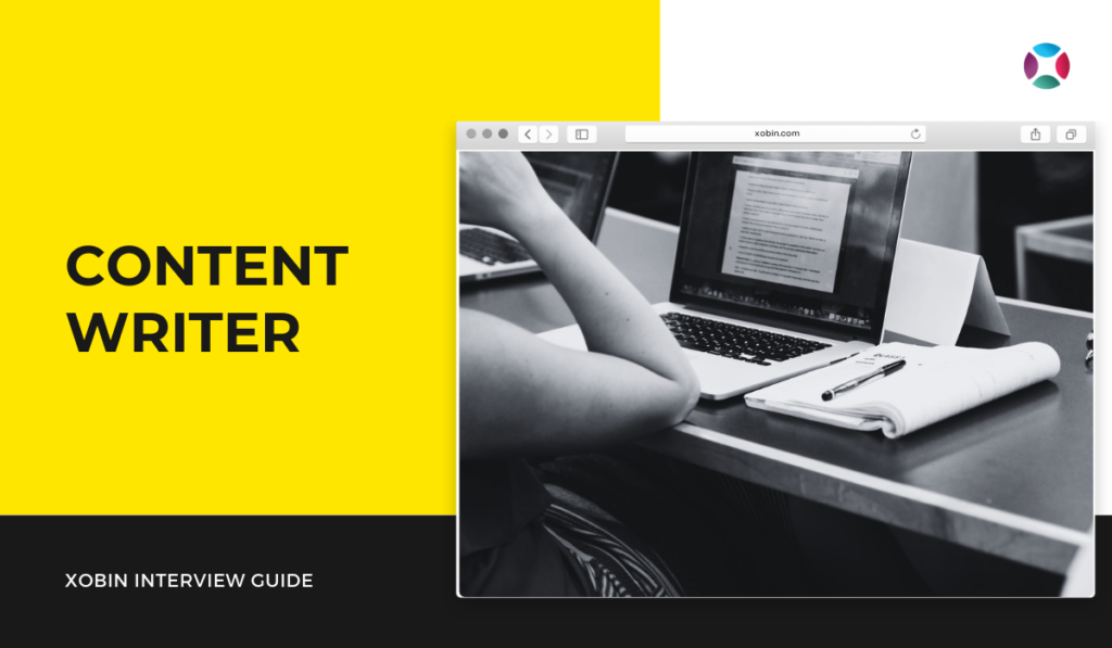Top Content Writer Interview Questions to Ask in 2022 - Xobin