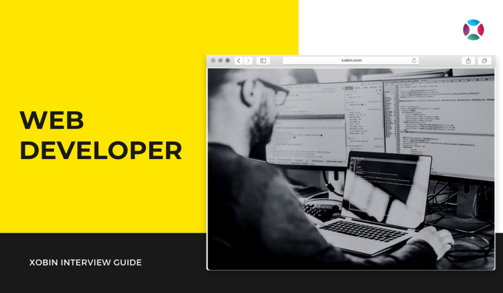 Web Developer Interview Questions To Ask In 2022 Xobin