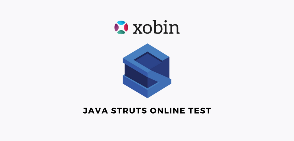 Java struts online test | Pre-hire Assessment by Xobin