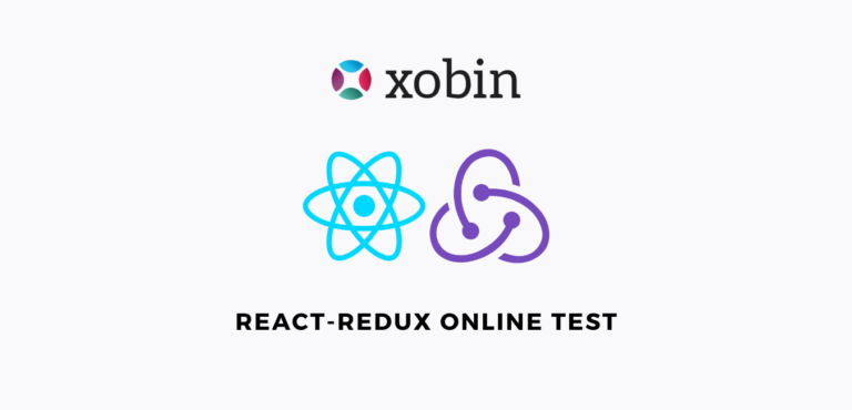 React-Redux Online Test | Pre-employment Assessment by Xobin