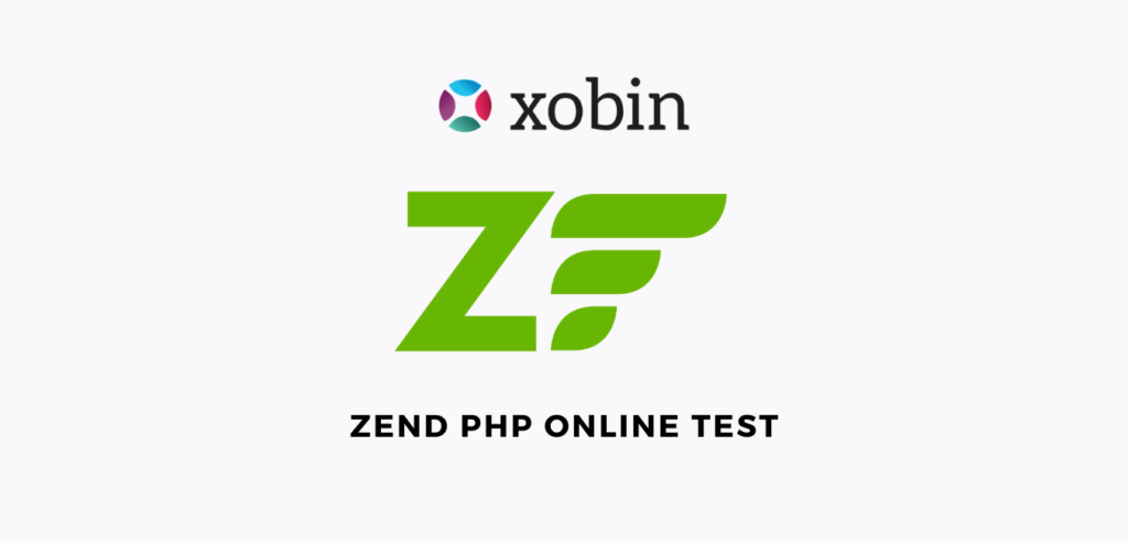 Zend PHP Online Test | Pre-employment Assessment by Xobin