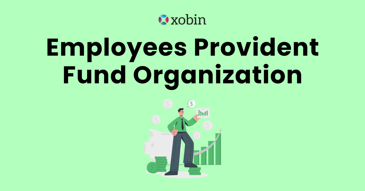 What is Employees Provident Fund Organization (EPFO)?